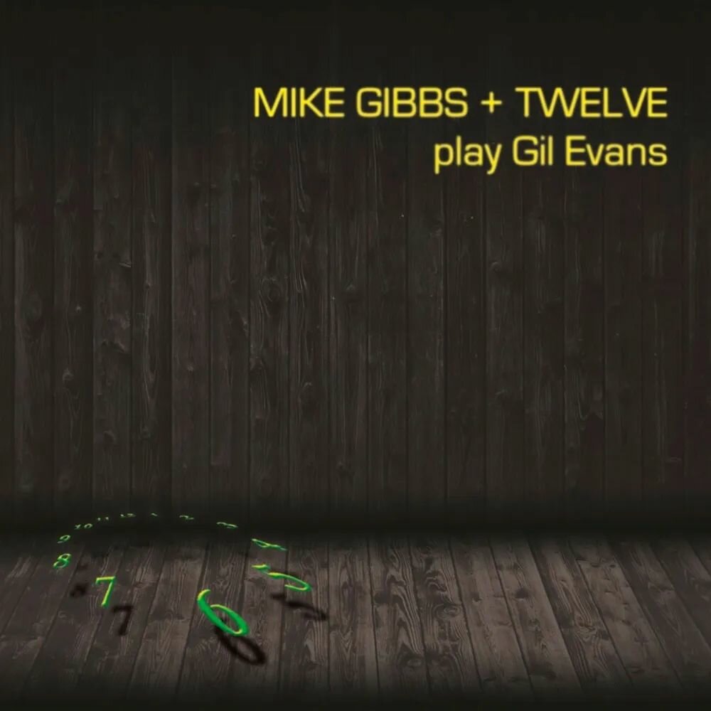 Виниловая пластинка Mike Gibbs + Twelve - Play Gil Evans (-Набор из 2 LP-)