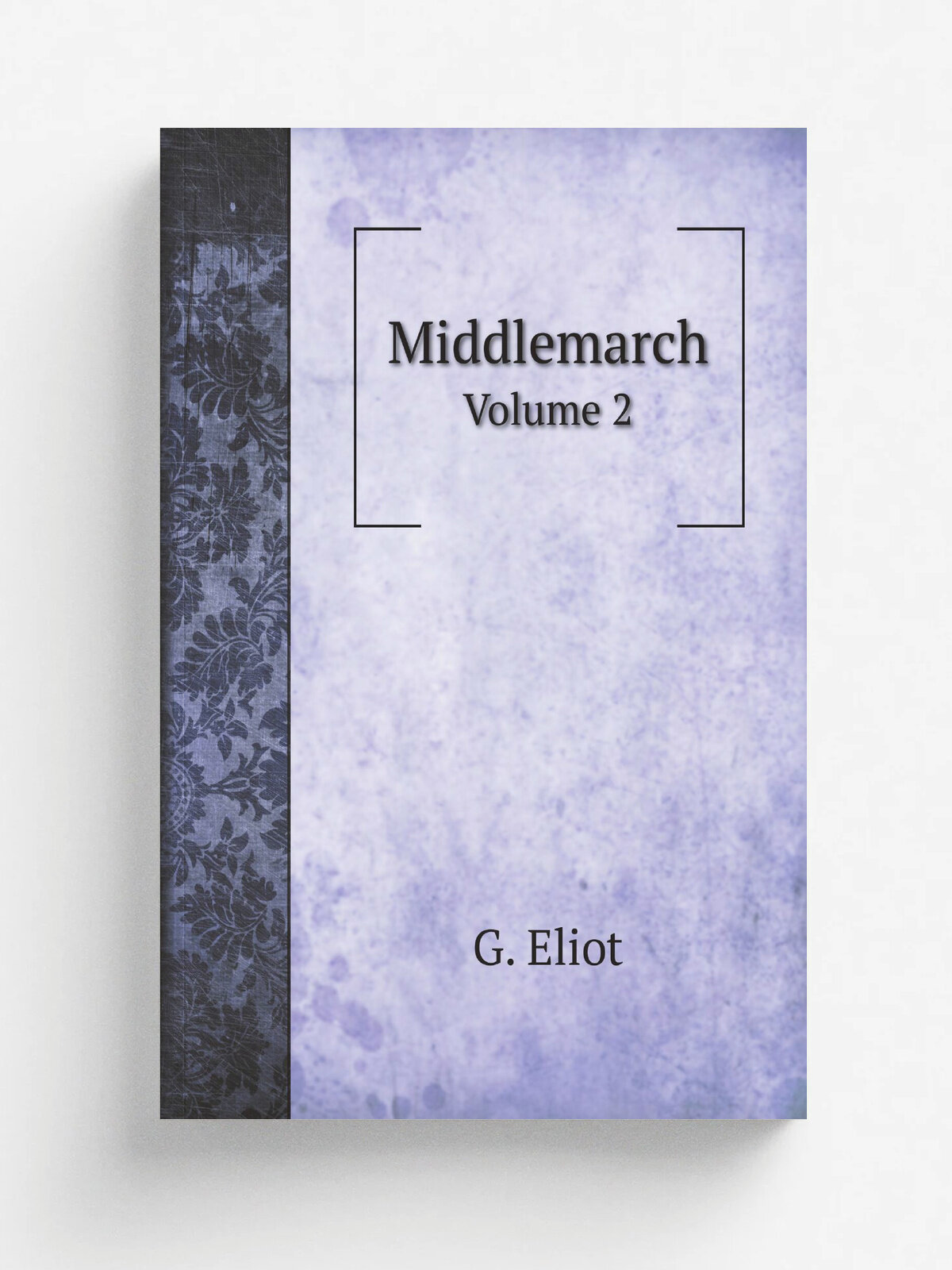 Middlemarch. Volume 2