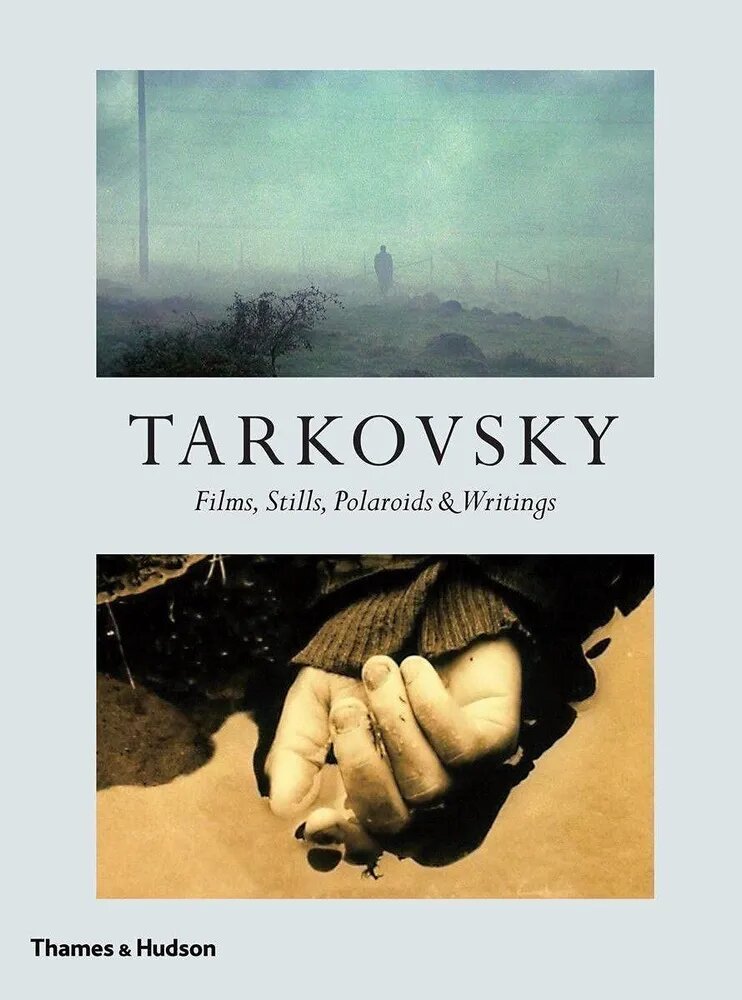 Книга о фильмах, кадрах и записях Андрея Тарковского: Полное издание с полароидами и философскими размышлениями