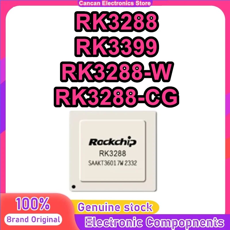 Микросхемы RK3288, RK3399, RK3288-W, RK3288-CG BGA, 100% новые, оригинальные, в наличии