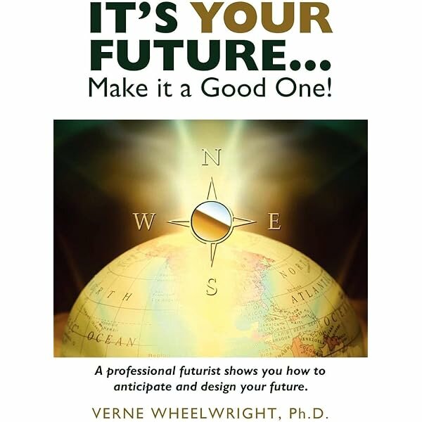 It's YOUR Future: Make it a Good One!，Reprinted paperback book