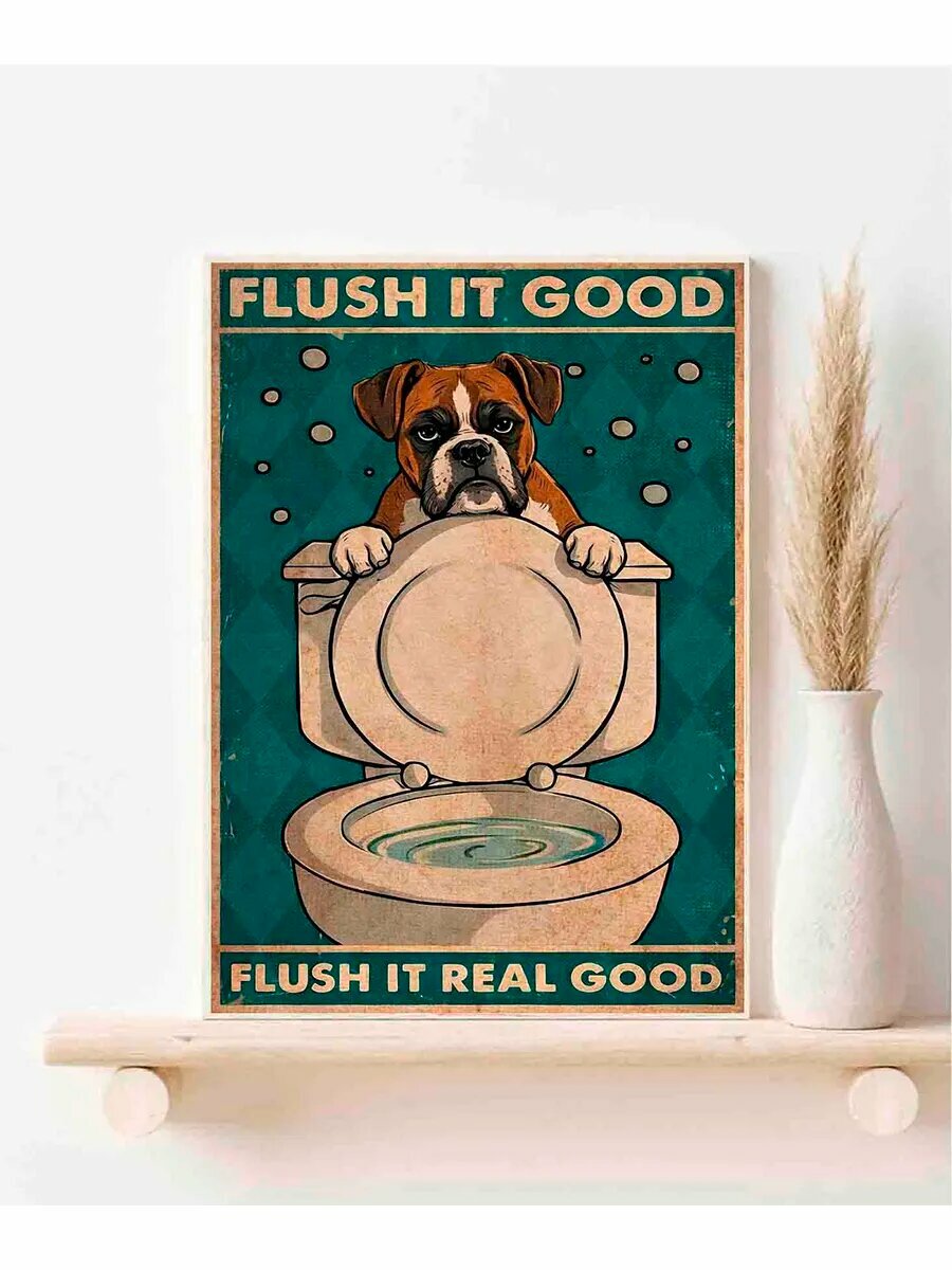 Боксер, Flush It Good, It Real Good, Плакат 30x42см