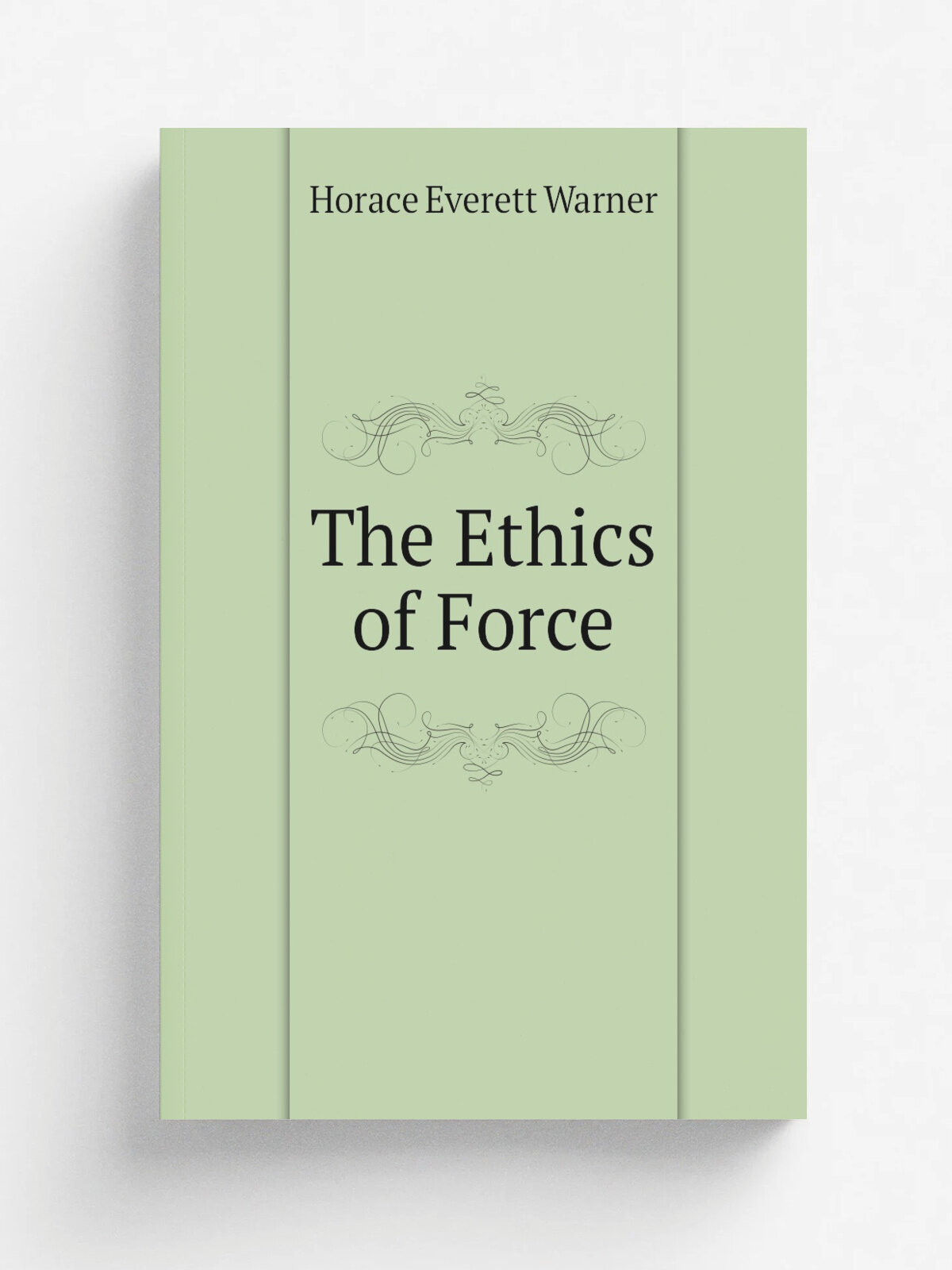 The Ethics of Force