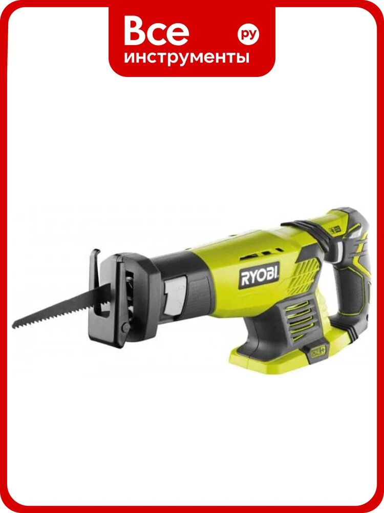Аккумуляторная сабельная пила Ryobi ONE+ RRS1801M, резки различных материалов