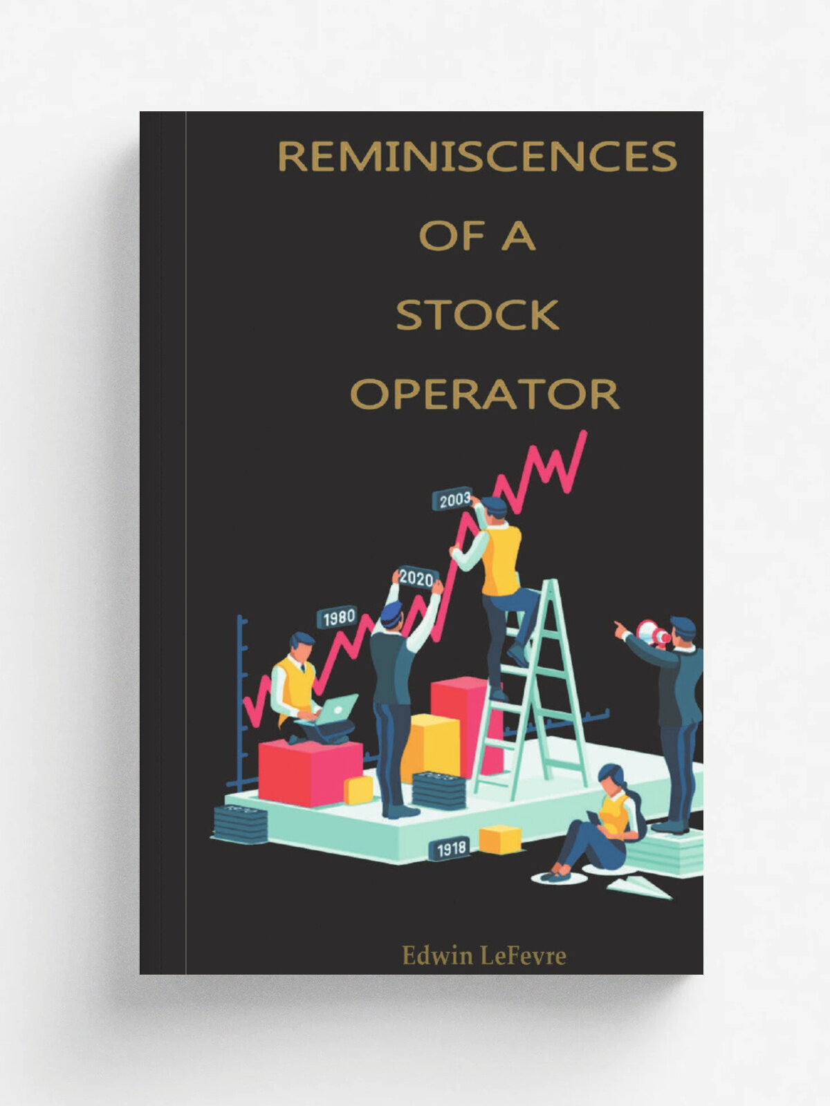 Reminiscences of a Stock Operator