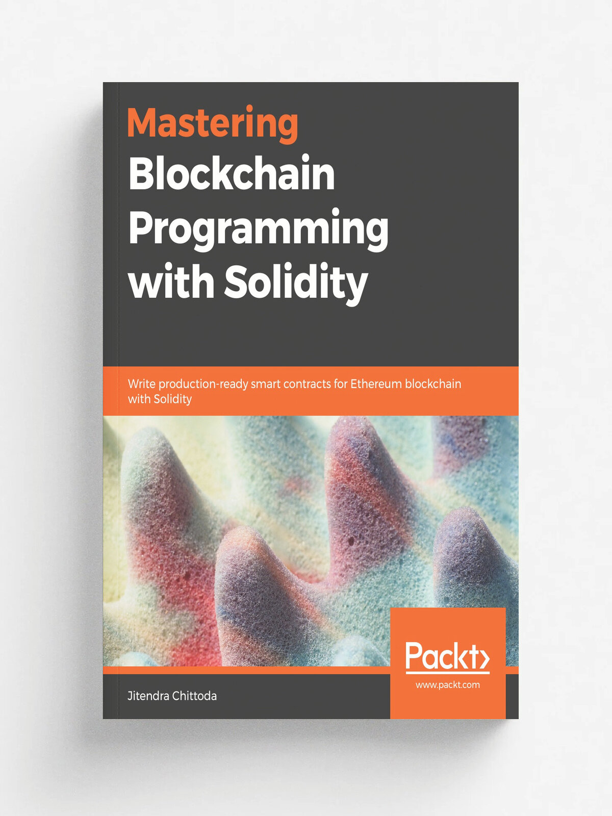 Mastering Blockchain Programming with Solidity