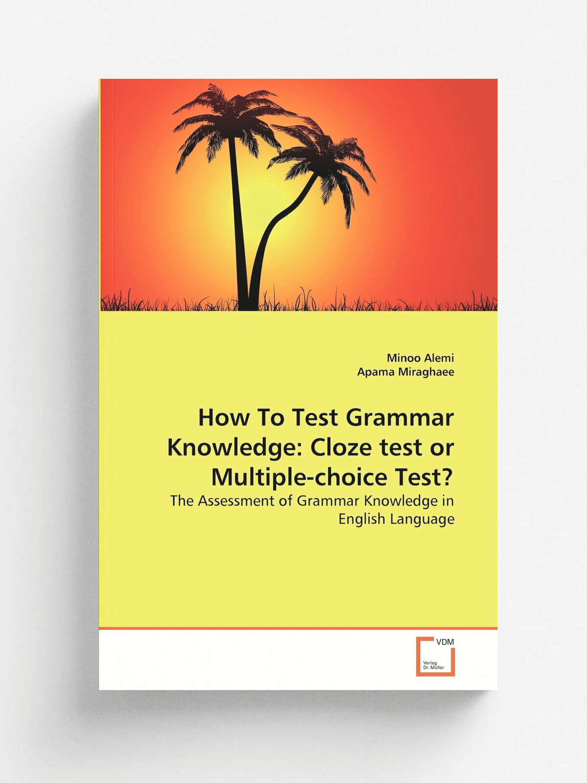 How To Test Grammar Knowledge. Cloze test or Multiple-choice Test?