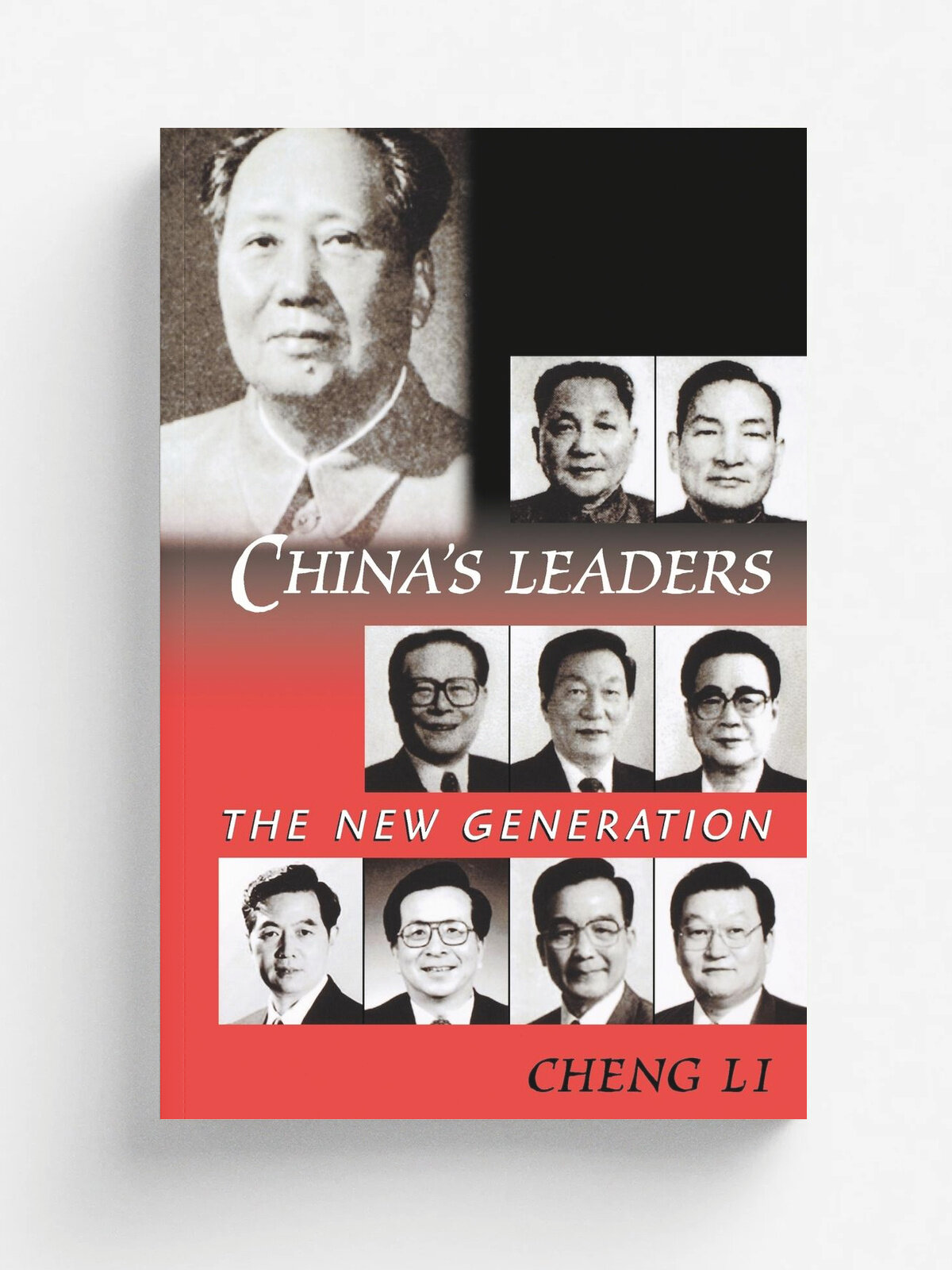 China's Leaders. The New Generation