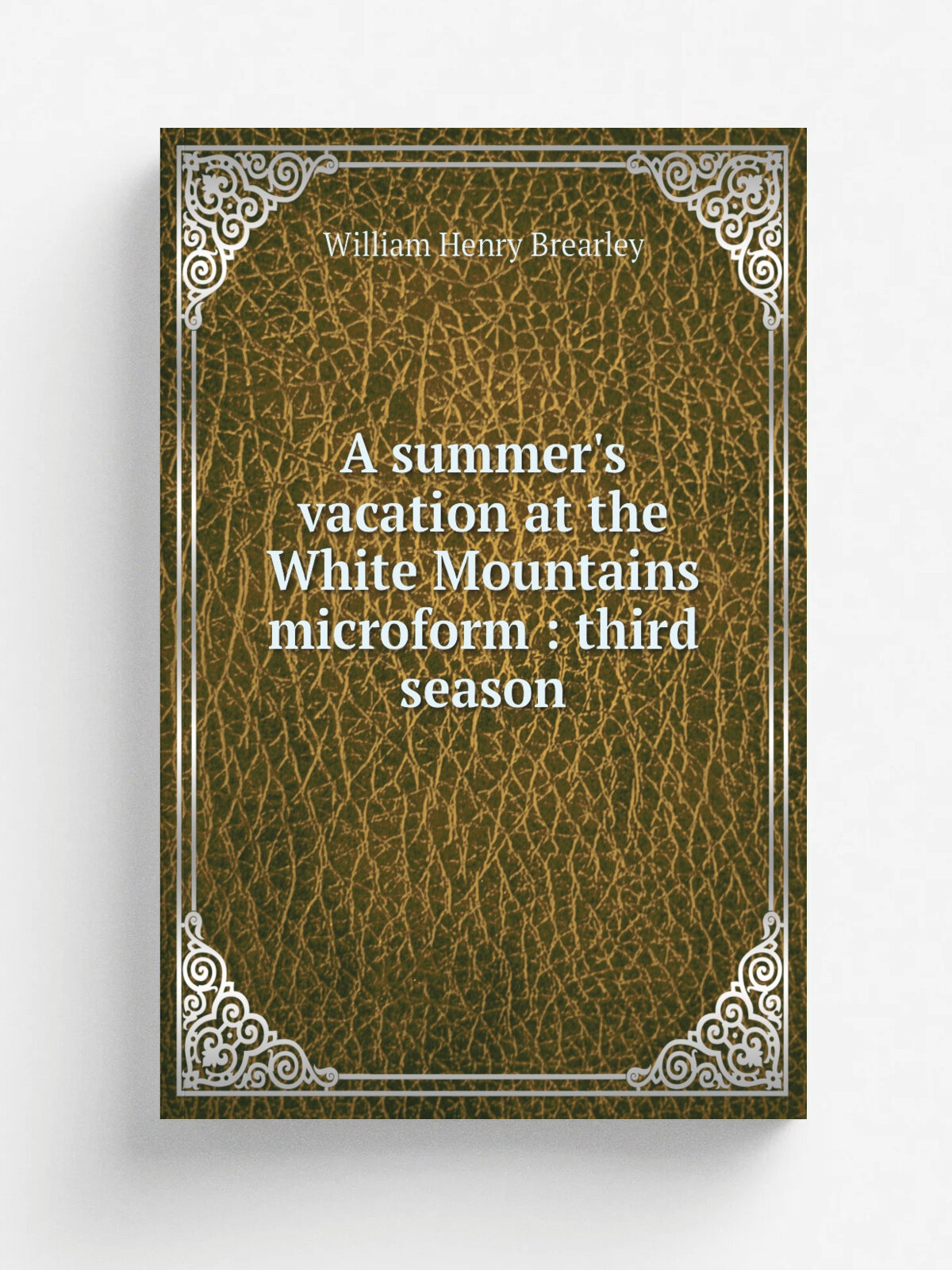 A summer's vacation at the White Mountains microform : third season