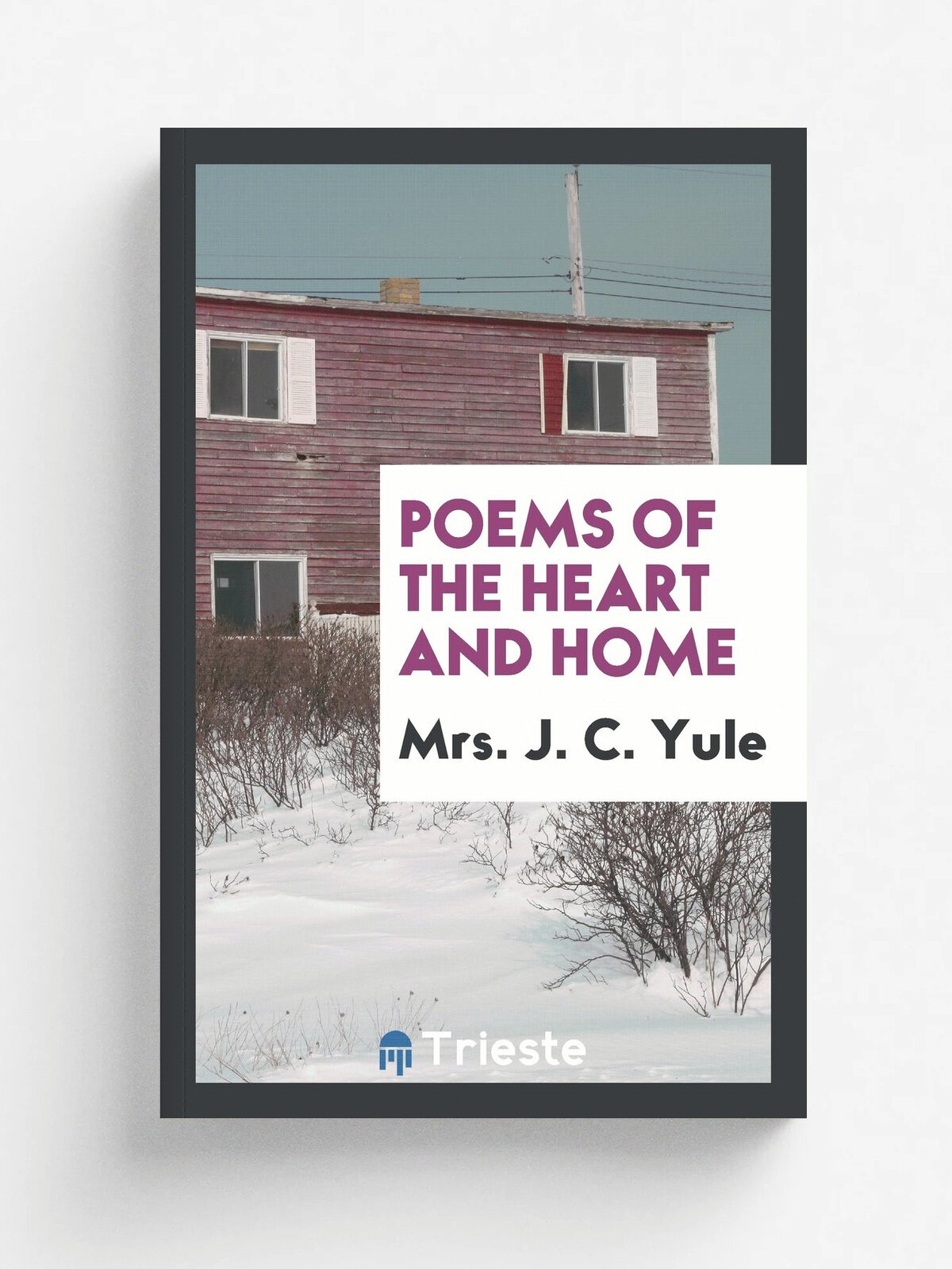 Poems of the Heart and Home