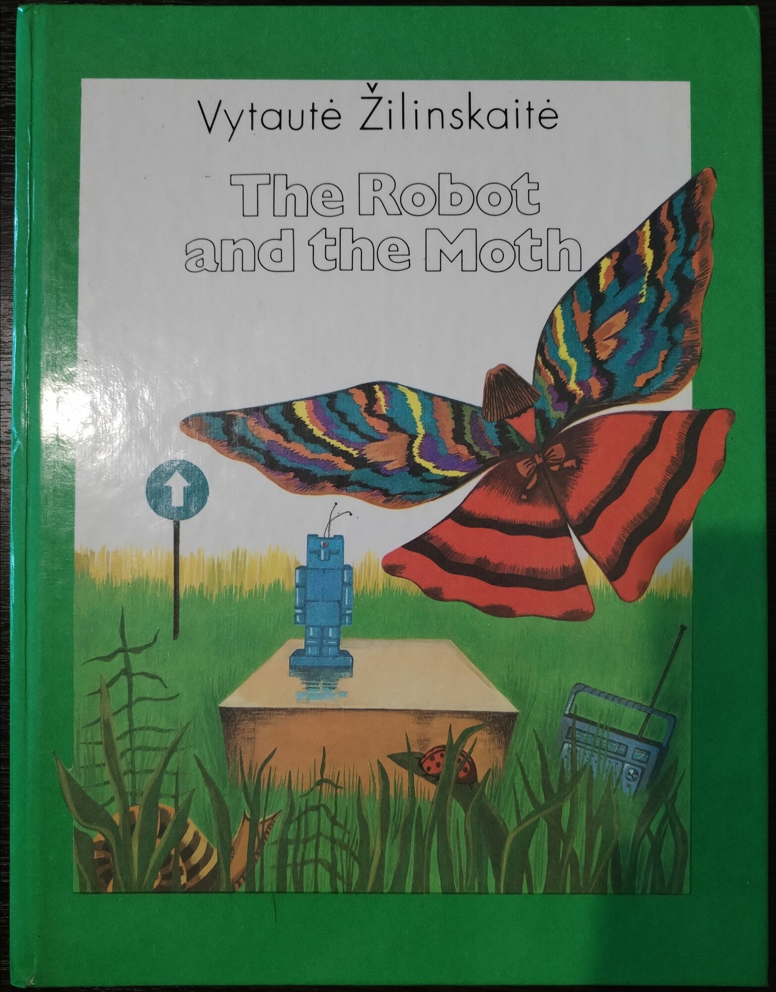 Книга. Vytaute Zilinskaite The Robot and The Moth 1991г