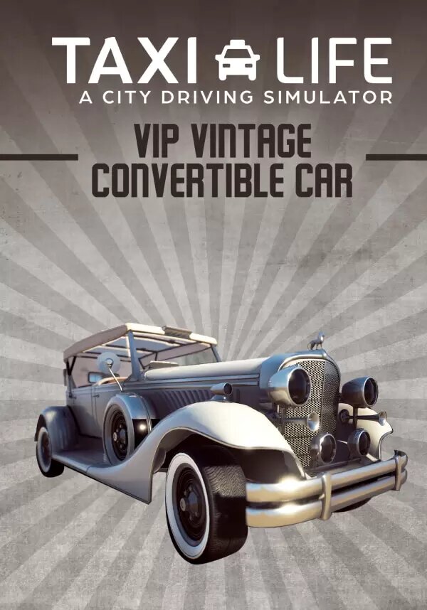 Игра Taxi Life: A City Driving Simulator - VIP Vintage Convertible Car (Steam; PC; Регион активации Весь Мир)