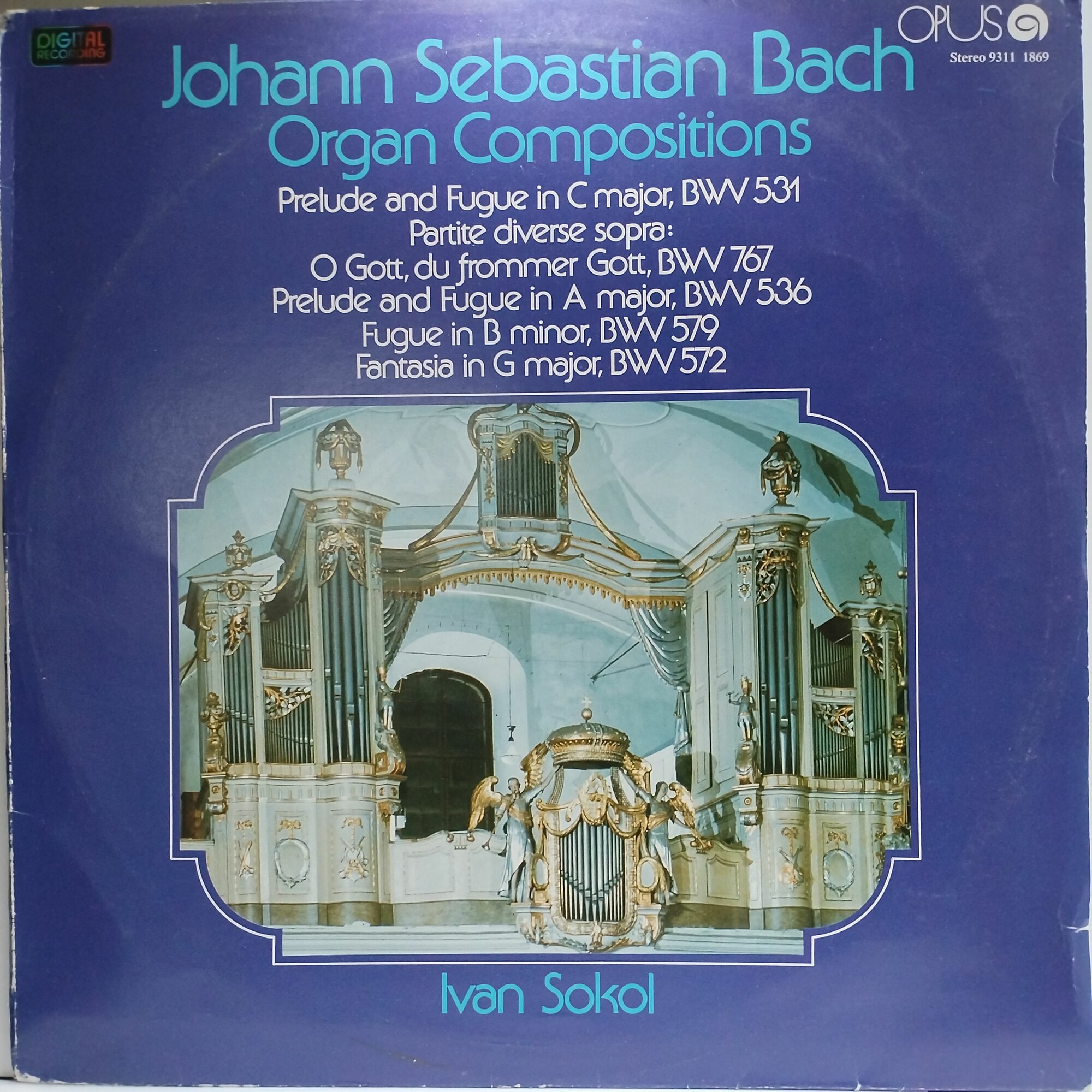 J. S. Bach / Ivan Sokol - Organ Compositions BWV 531, 767, 536 (1LP Opus, Чехословакия 1987, NM/NM)