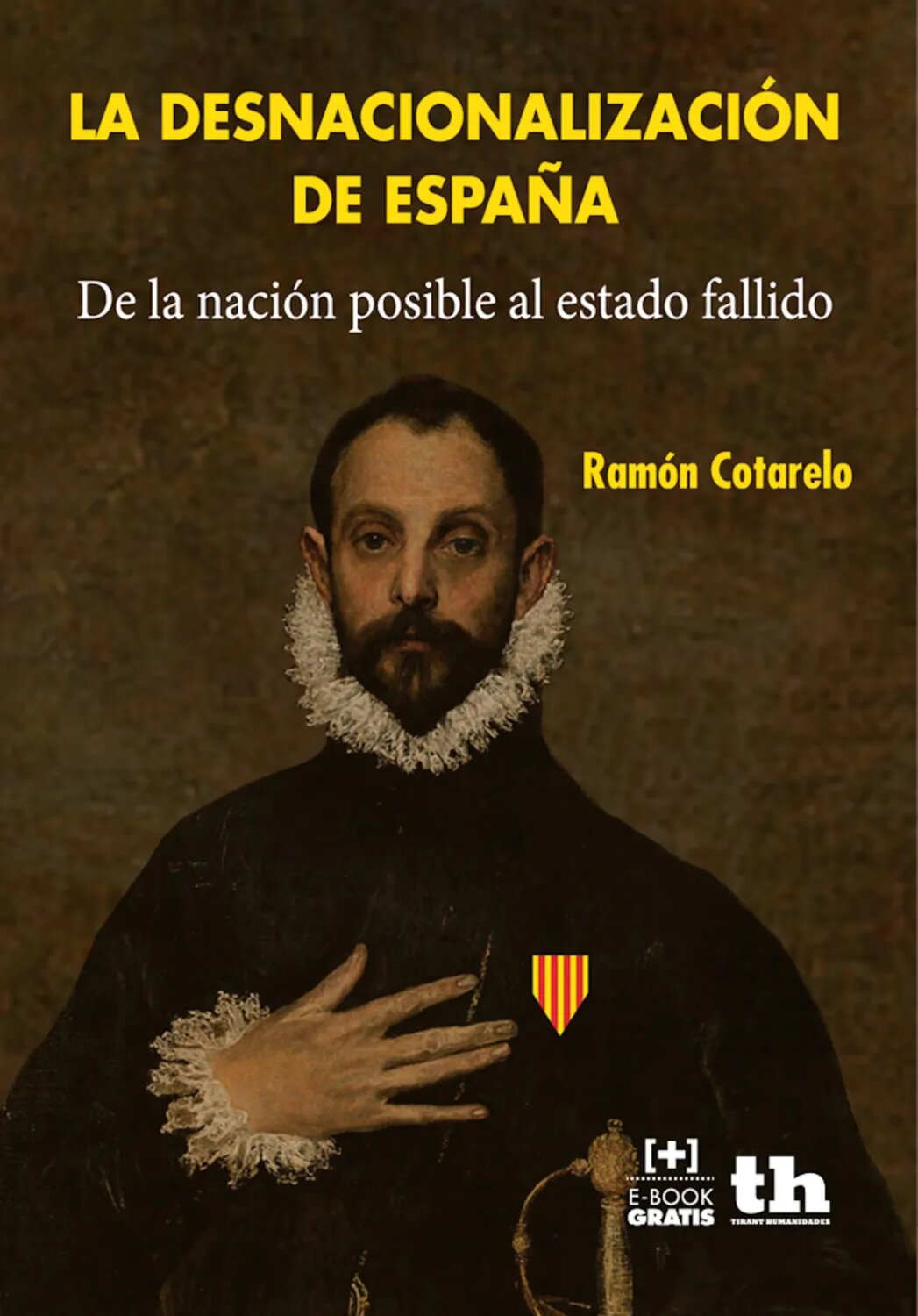 La Desnacionalización de España [Цифровая книга]