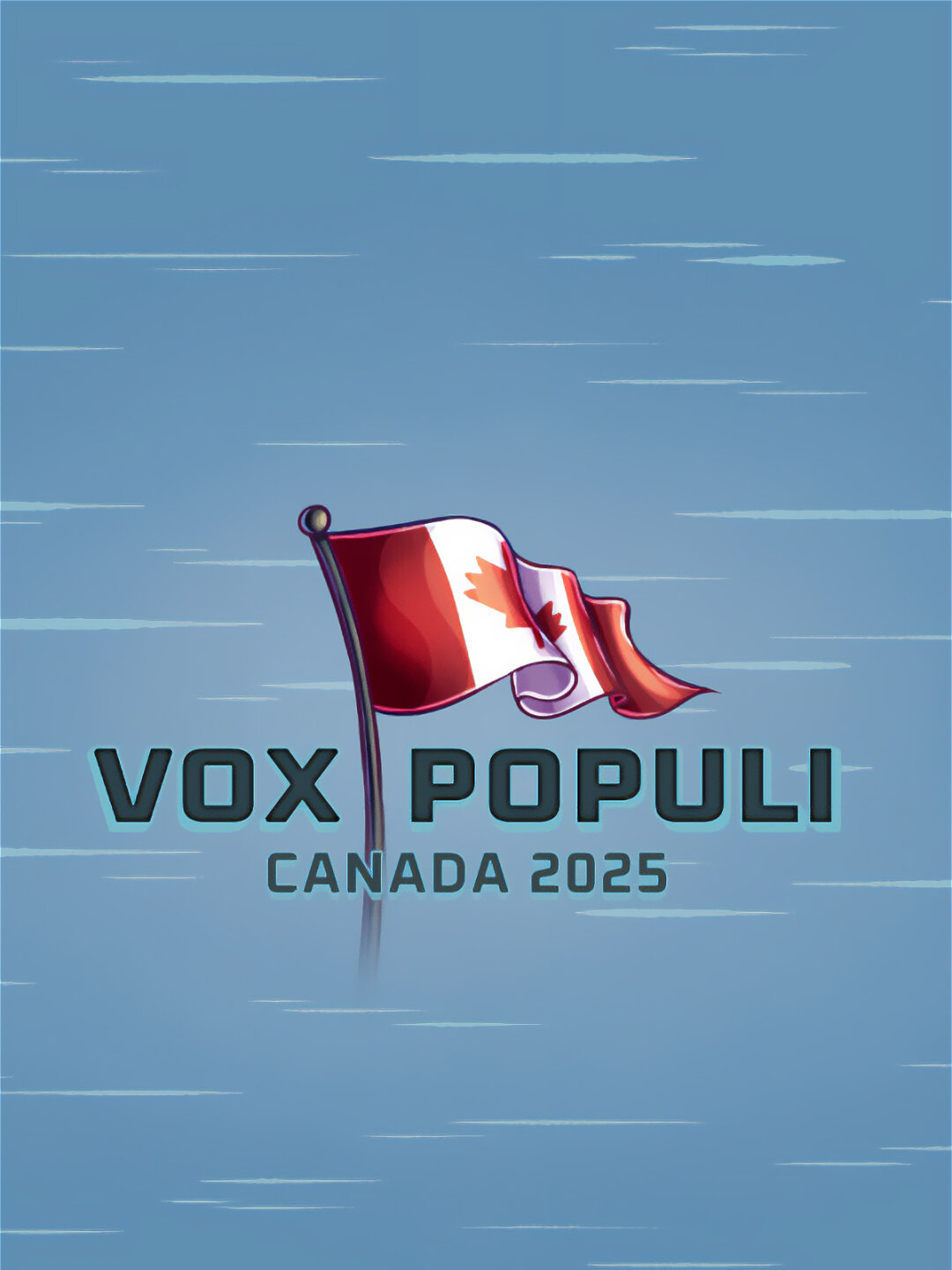Vox Populi: Canada 2025