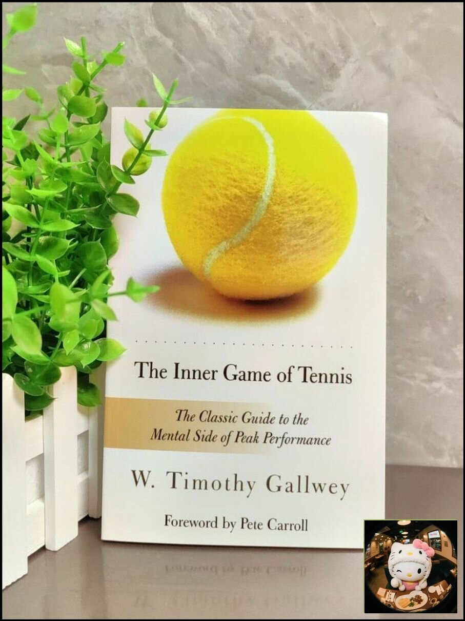 The Inner Game of Tennis-W. Timothy Gallwey
