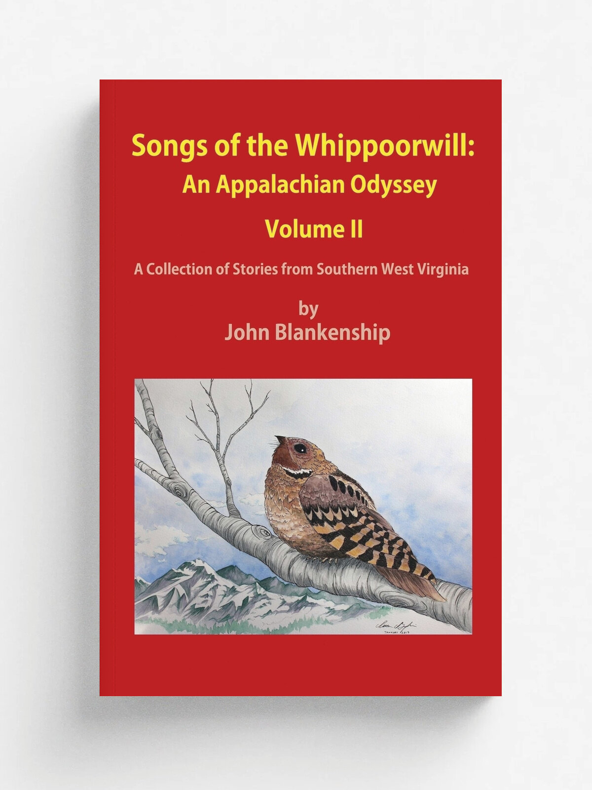 Songs of the Whippoorwill. An Appalachian Odyssey, Volume II