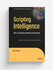 Scripting Intelligence. Web 3.0 Information, Gathering and Processing