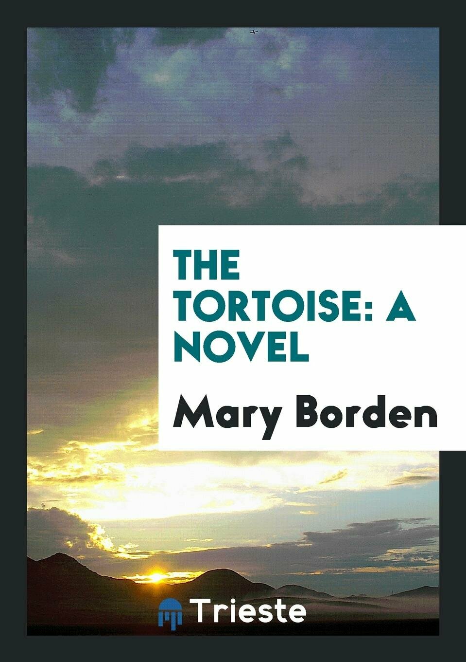 The Tortoise. A Novel — фото 1