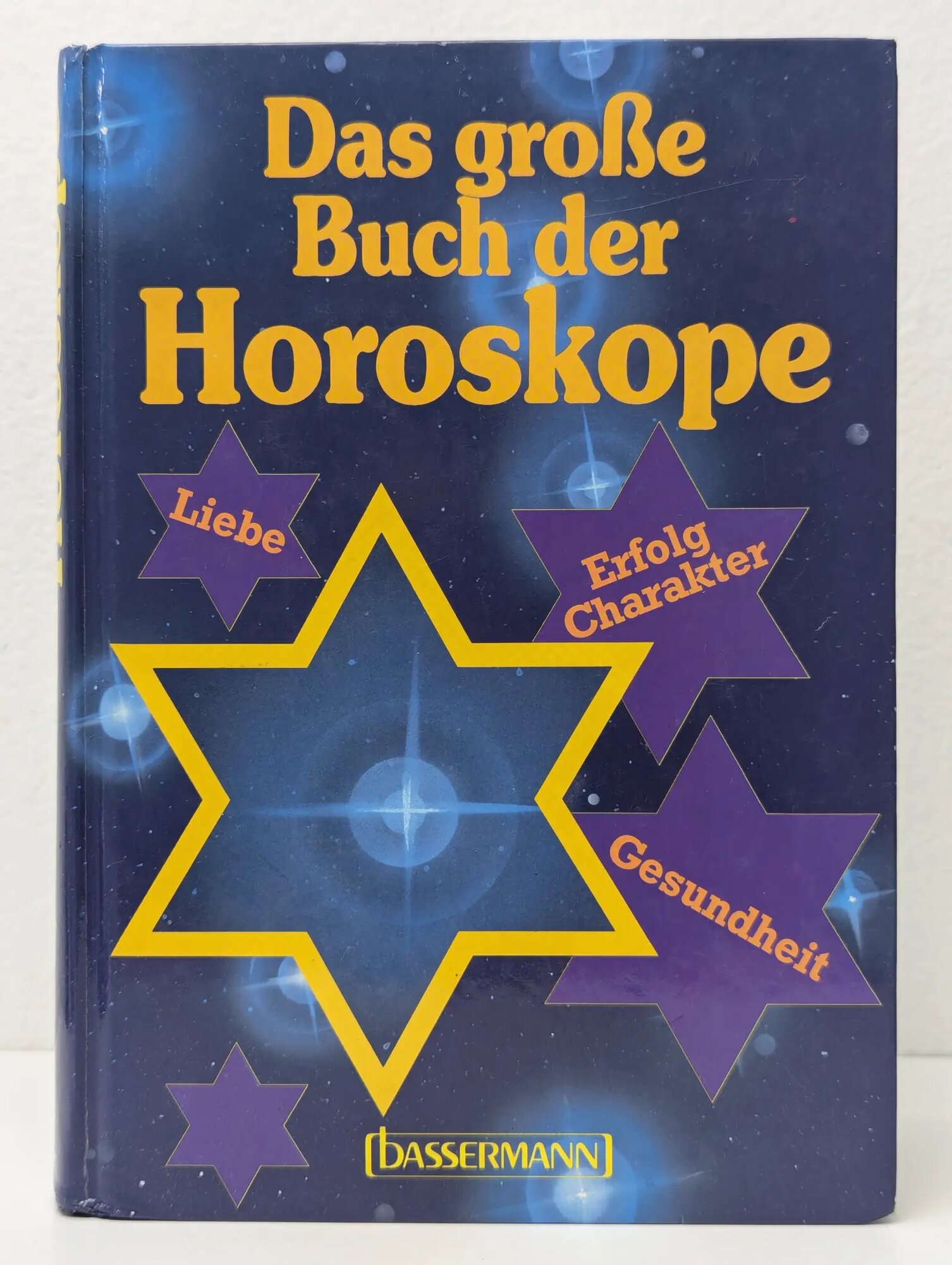 Das grosse Buch der Horoskope. Liebe, Erfolg, Charakter, Gesundheit Зауэр Эрика 1993