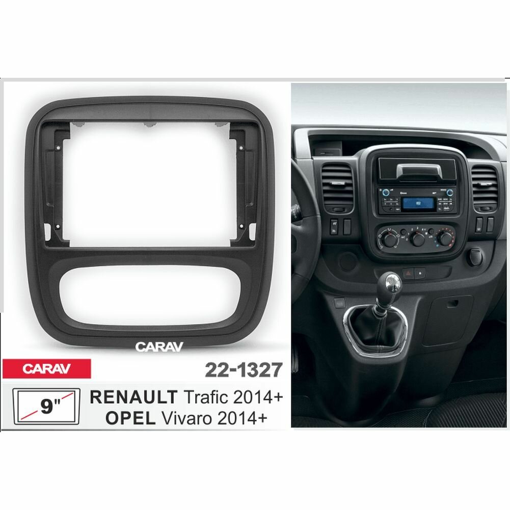 Переходная рамка 9" Android для RENAULT Trafic 2014+ / OPEL Vivaro 2014+ CARAV 22-1327