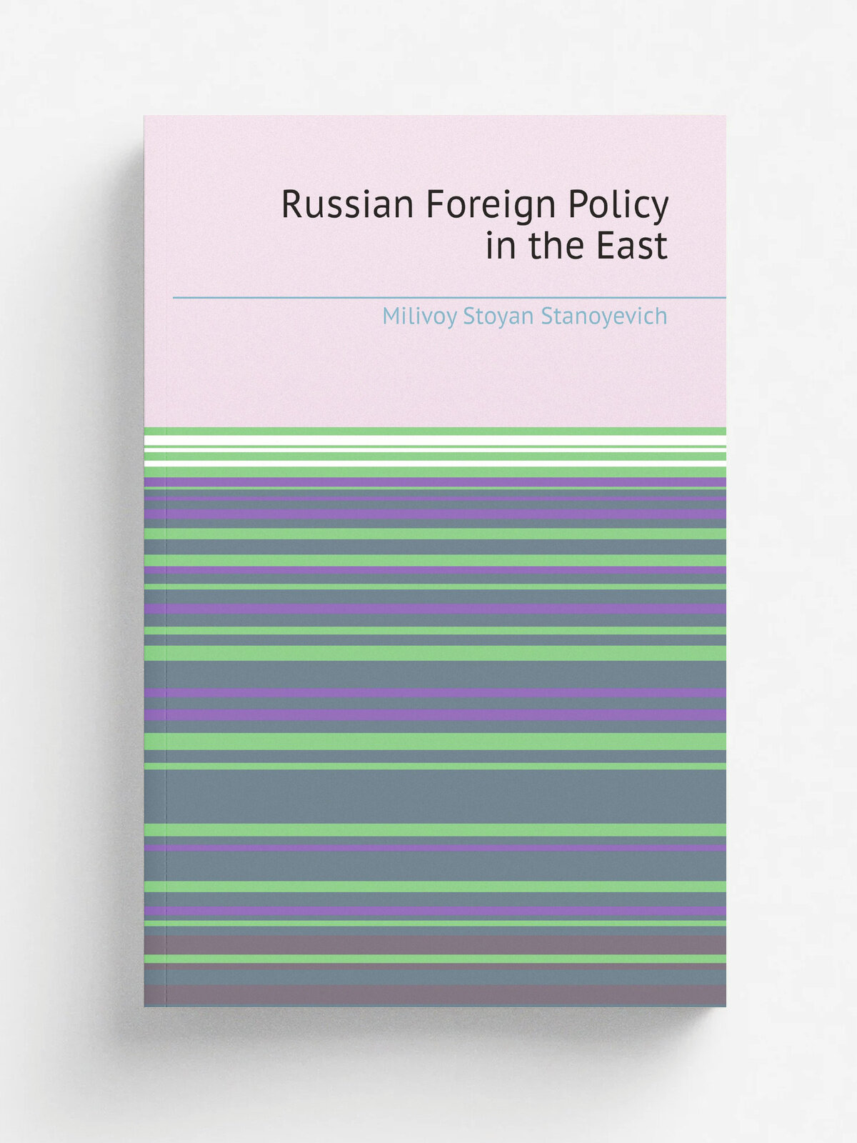 Russian Foreign Policy in the East