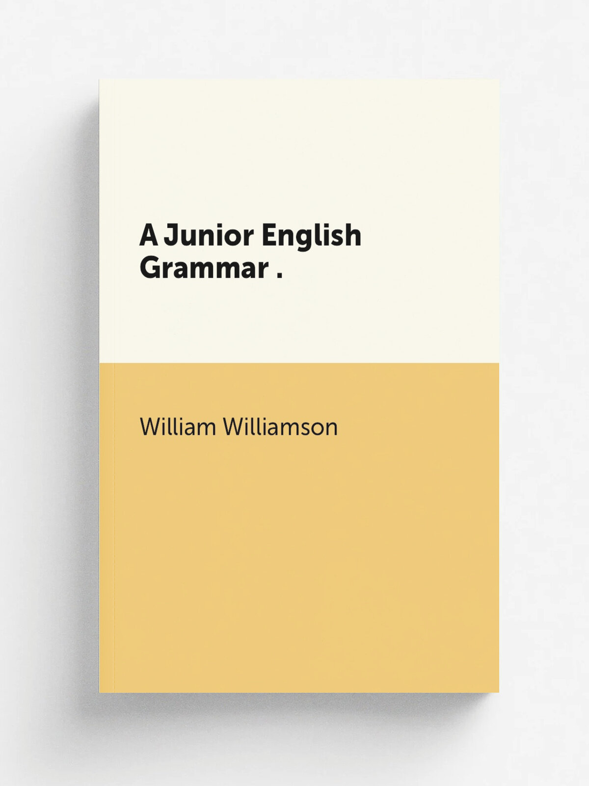 A Junior English Grammar .