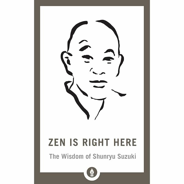 Zen Is Right Here: The Wisdom of Shunryu Suzuki (Shambhala Pocket Library)，Reprinted paperback book