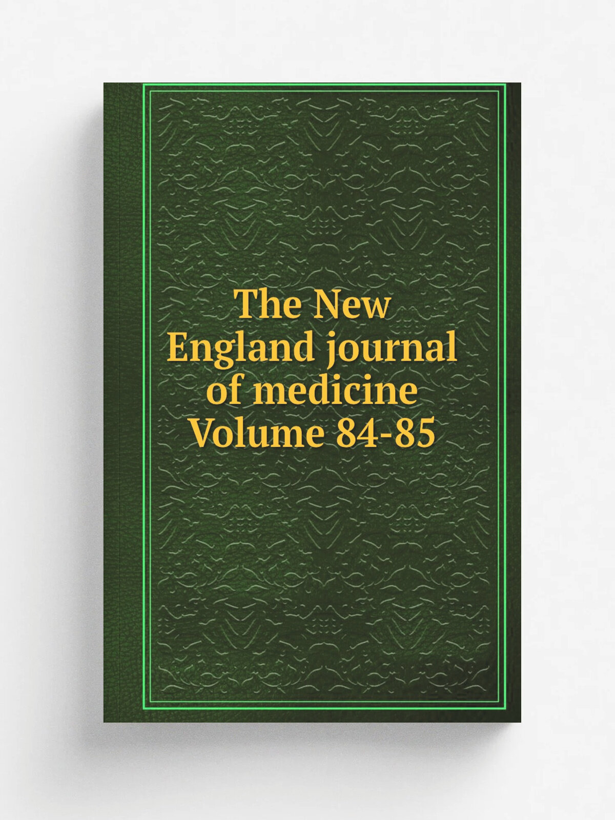 The New England journal of medicine Volume 84-85