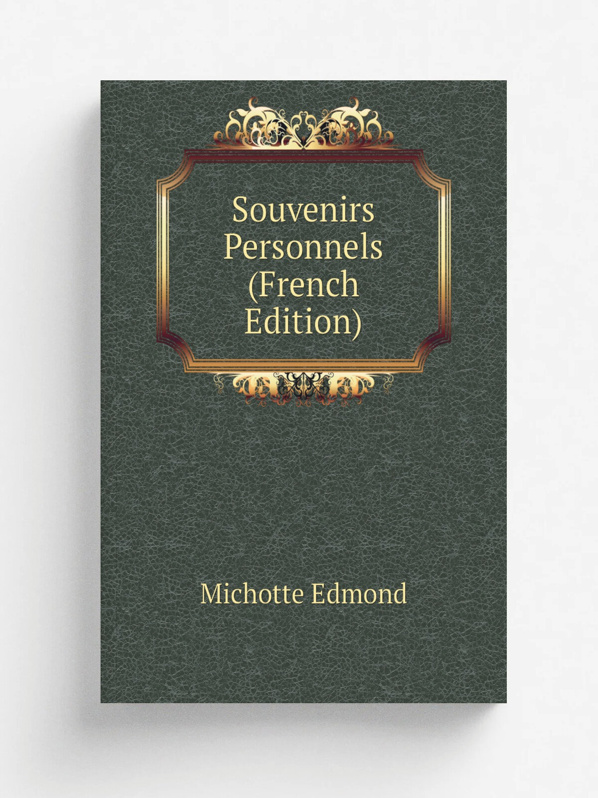 Souvenirs Personnels (French Edition) | Michotte Edmond | Репринт
