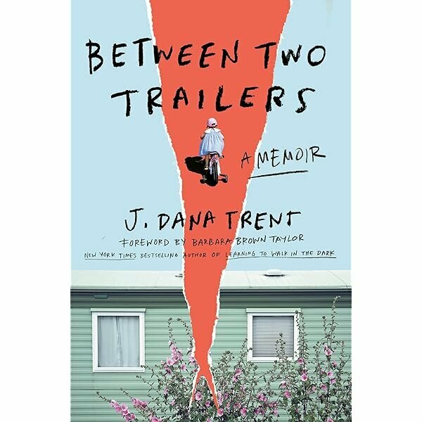 Between Two Trailers: A Memoir，Reprinted paperback book