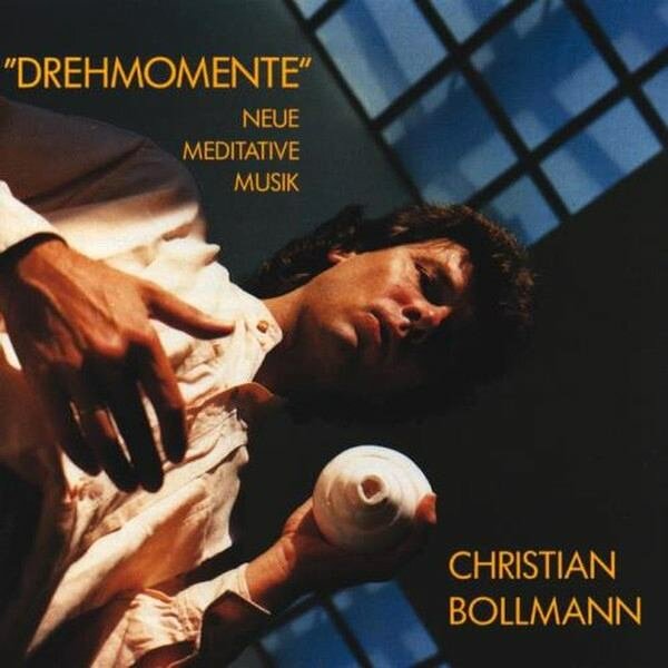 Компакт-диск Warner Christian Bollmann – Drehmomente (Neue Meditative Musik)