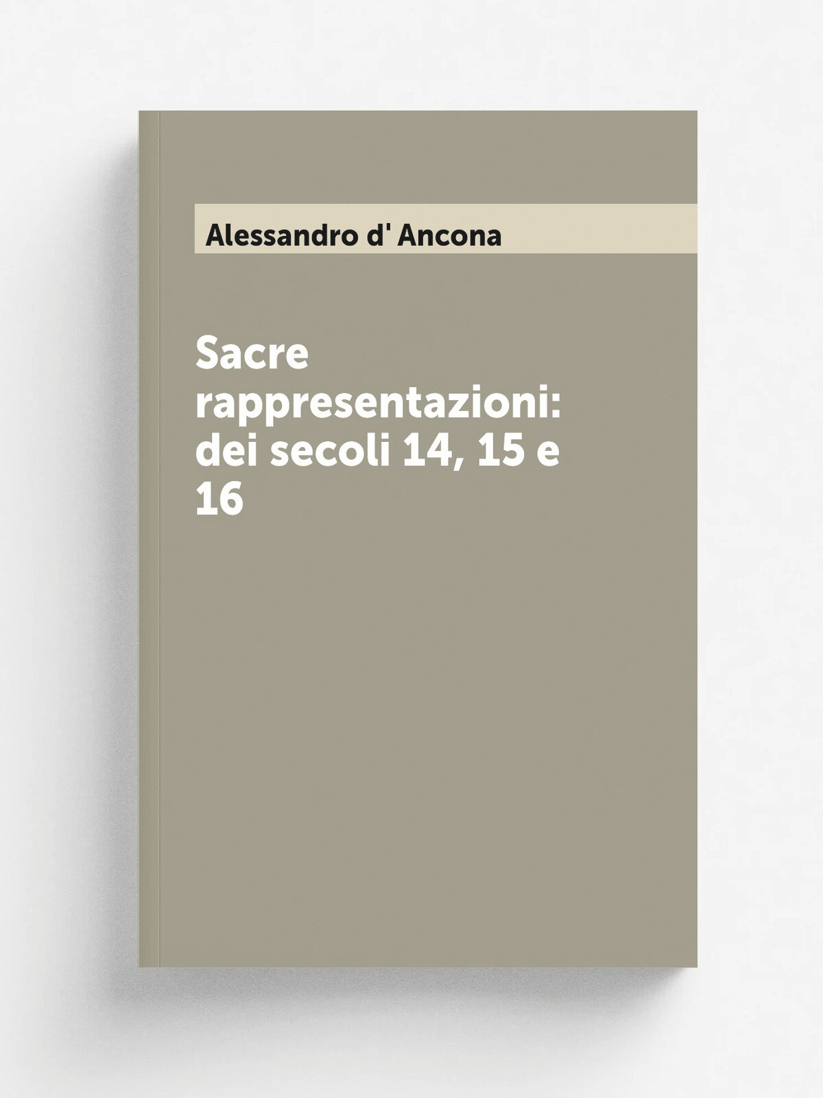 Sacre rappresentazioni: dei secoli 14, 15 e 16