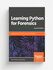 Learning Python for Forensics -Second Edition