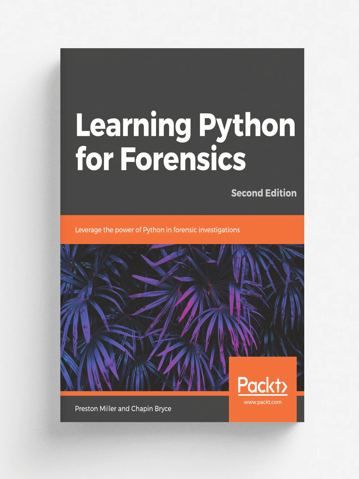 Learning Python for Forensics -Second Edition