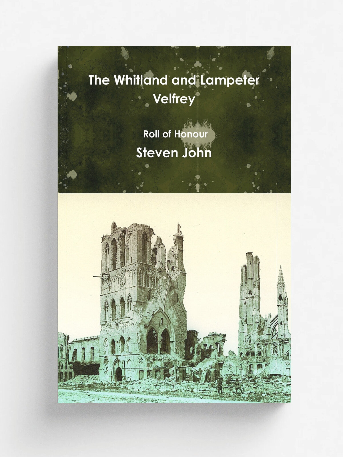 The Whitland and Lampeter Velfrey Roll of Honour