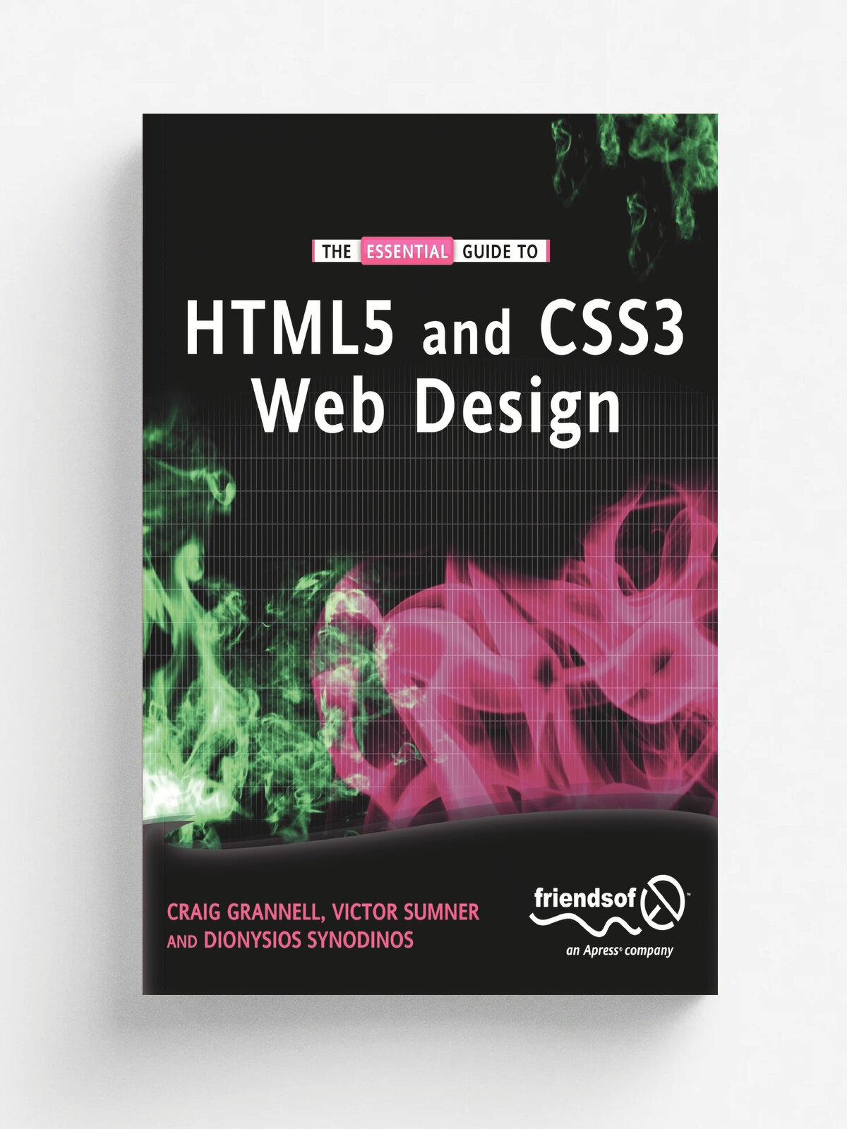 The Essential Guide to HTML5 and CSS3 Web Design