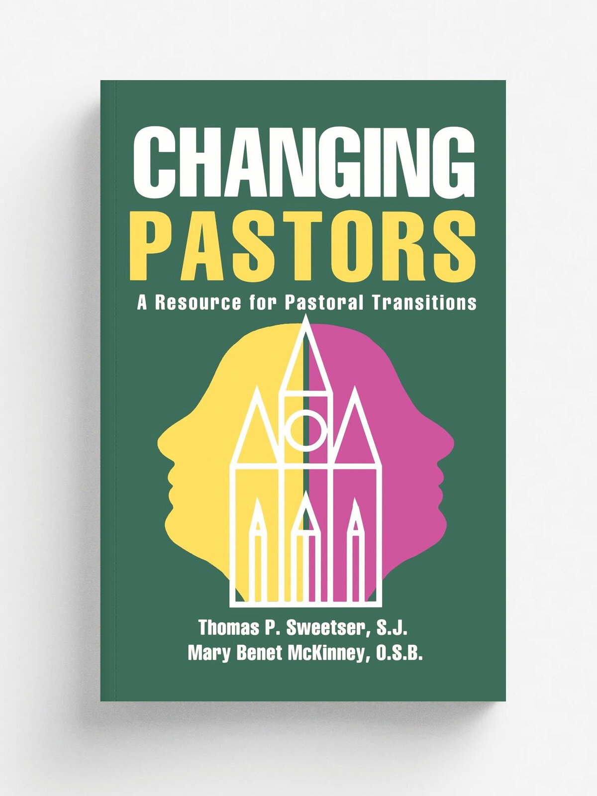 Changing Pastors. A Resource for Pastoral Transitions