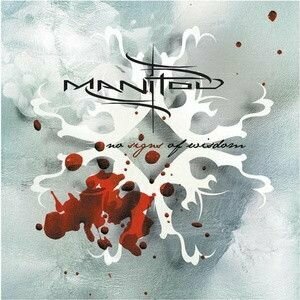 Manitou - No Signs of Wisdom (1CD-Аудио, Россия 2008, Лицензия)