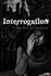 Interrogation: You will be deceived, Все страны