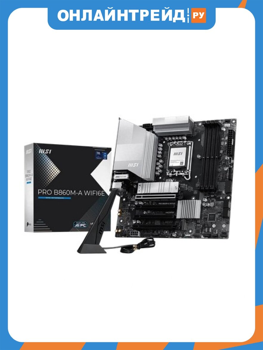 Материнская плата Msi PRO B860M-A WIFI6E B860