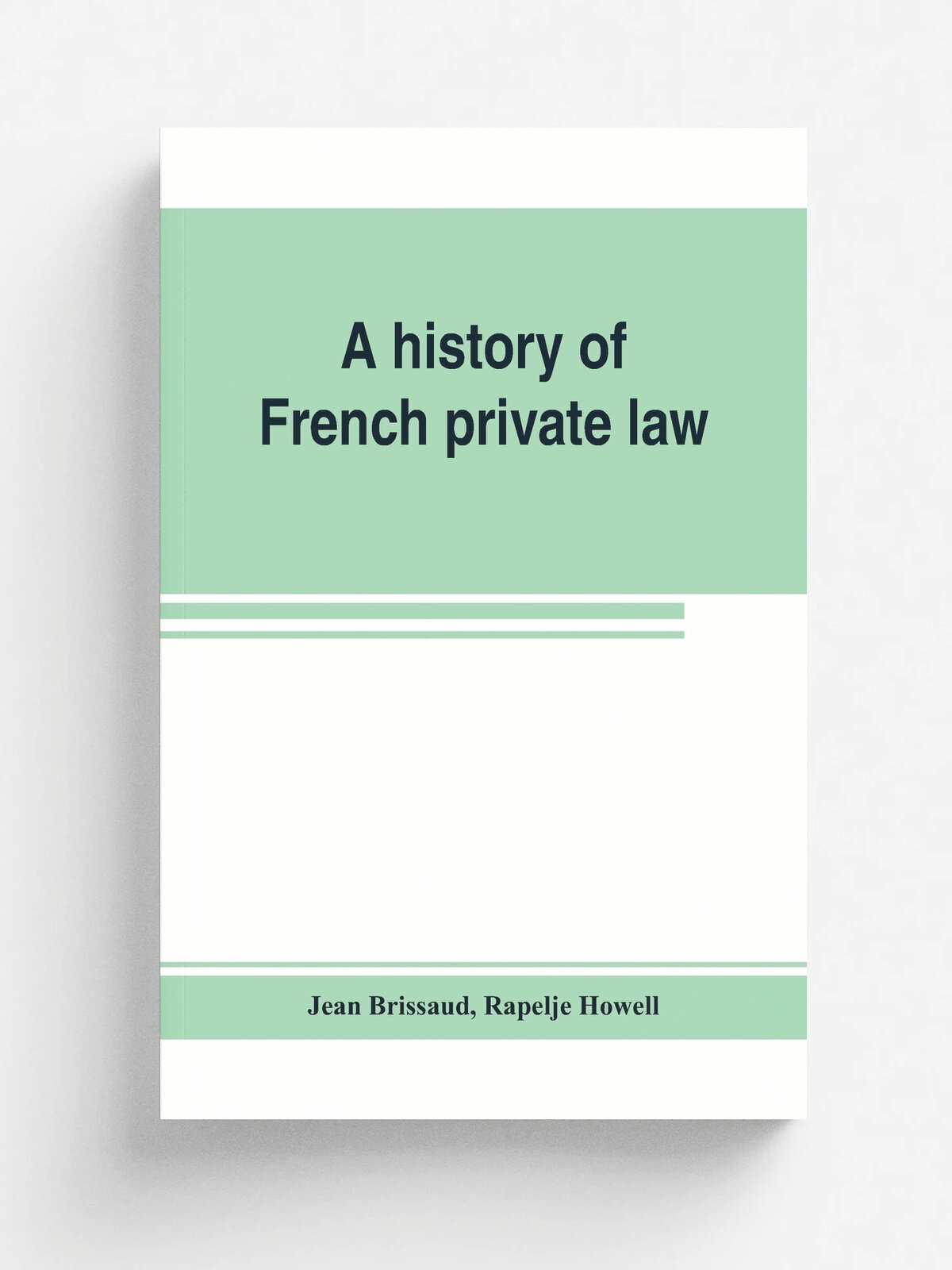 A history of French private law