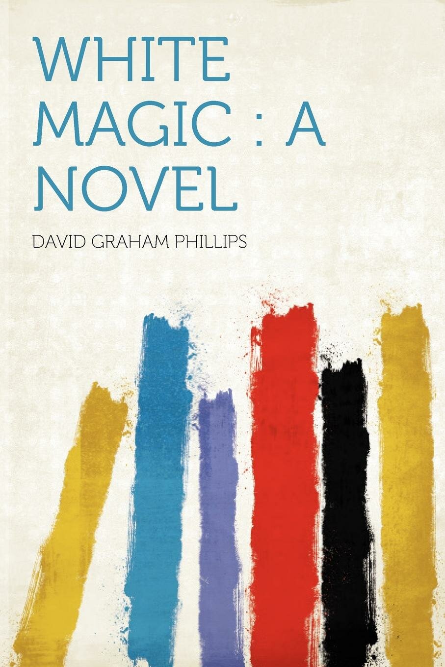 White Magic. a Novel — фото 1