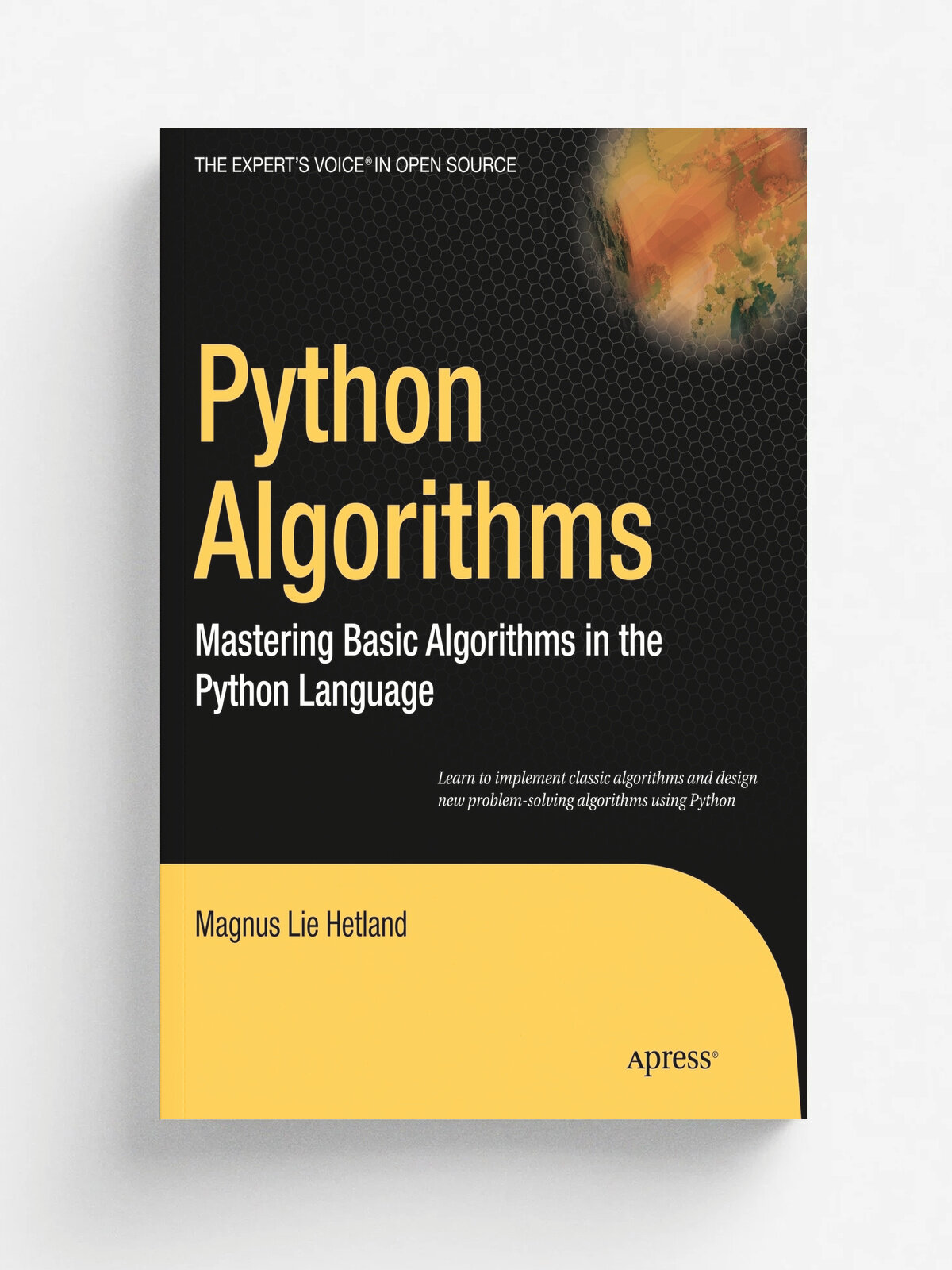 Python Algorithms. Mastering Basic Algorithms in the Python Language