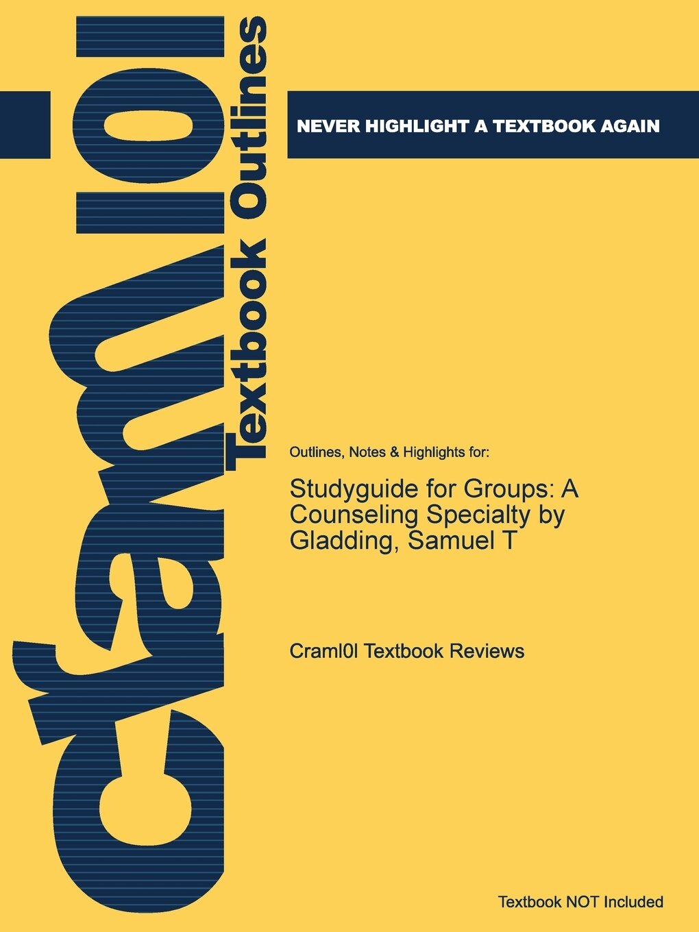 Studyguide for Groups. A Counseling Specialty by Gladding, Samuel T — фото 1