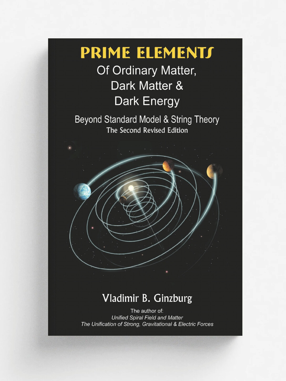 Prime Elements of Ordinary Matter, Dark Matter & Dark Energy. Beyond Standard Model & String Theory