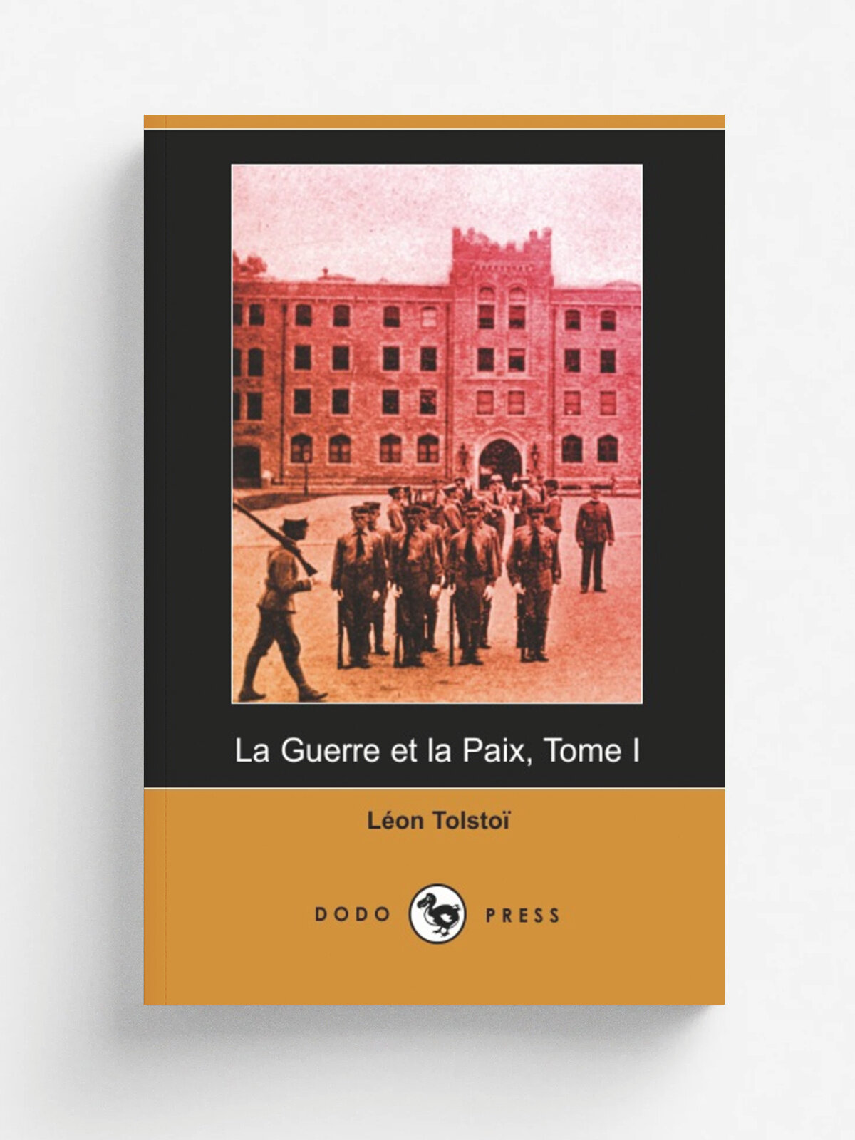 La Guerre Et La Paix, Tome I (Dodo Press)
