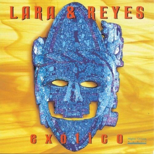 Компакт-диск (CD). Lara & Reyes - Exotico
