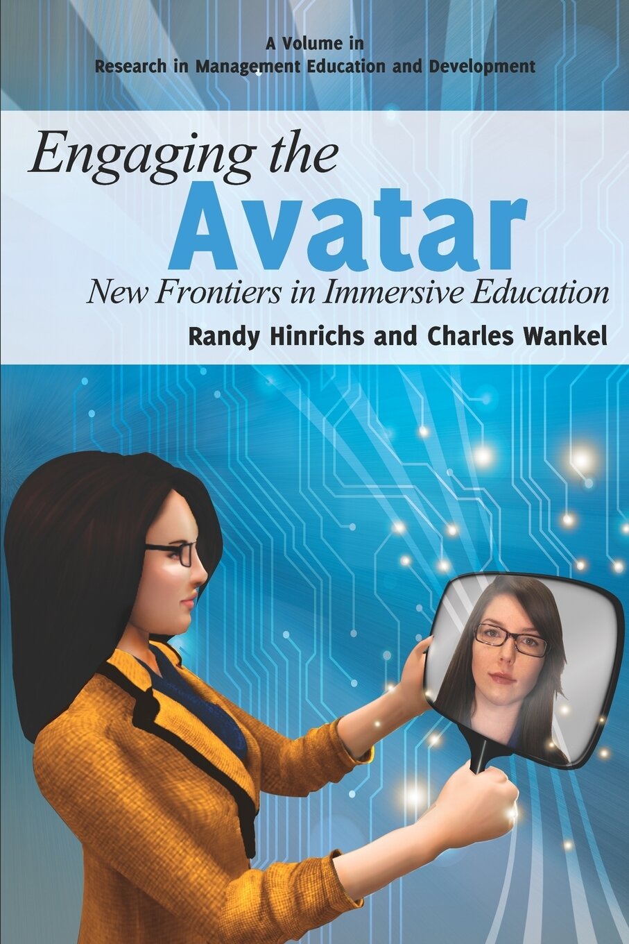 Engaging the Avatar. New Frontiers in Immersive Education