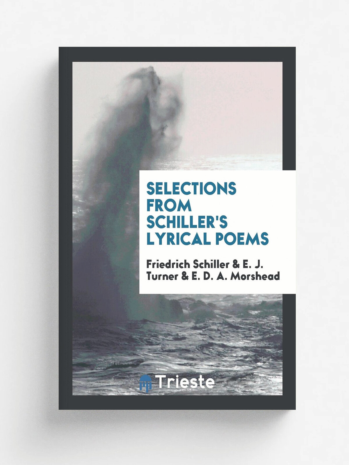 Selections from Schiller's Lyrical Poems